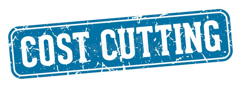 Cost Cutting Rectangular Sign. Cost Cutting Stamp Stock Vector ...