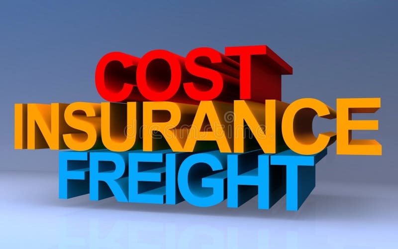 Cost Insurance Freight on Blue Stock Illustration - Illustration of ...
