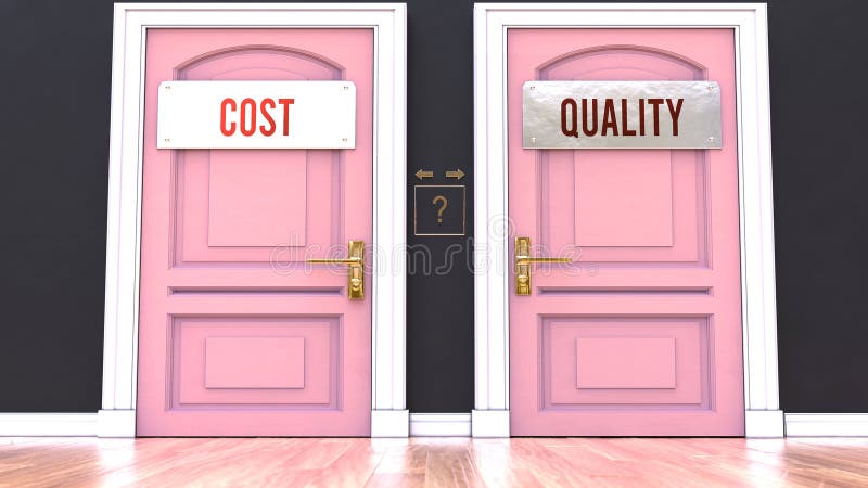 Cost or Quality - Making a Choice Stock Image - Image of quality ...