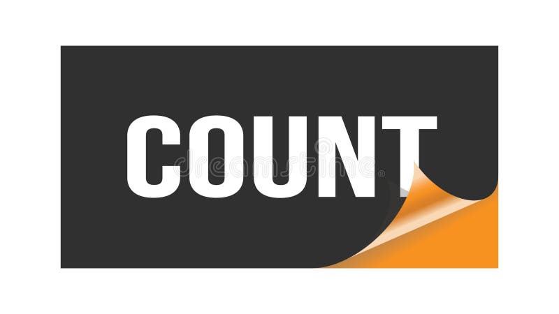 COUNT Text Written on Black Orange Sticker Stock Illustration ...