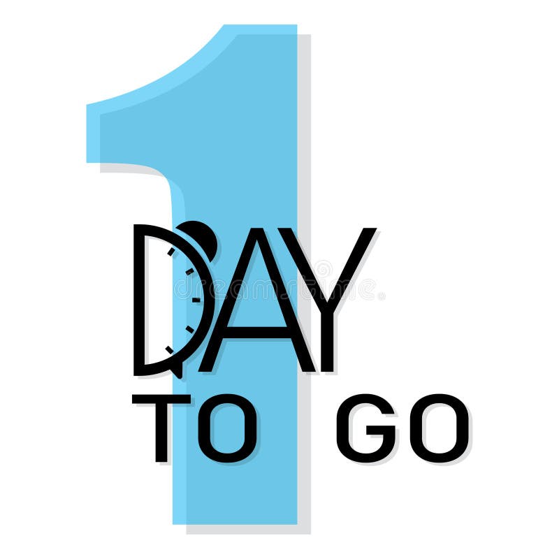 Countdown Number Illustration. Bold One Day Text. Blue 1 Numeral Focus ...