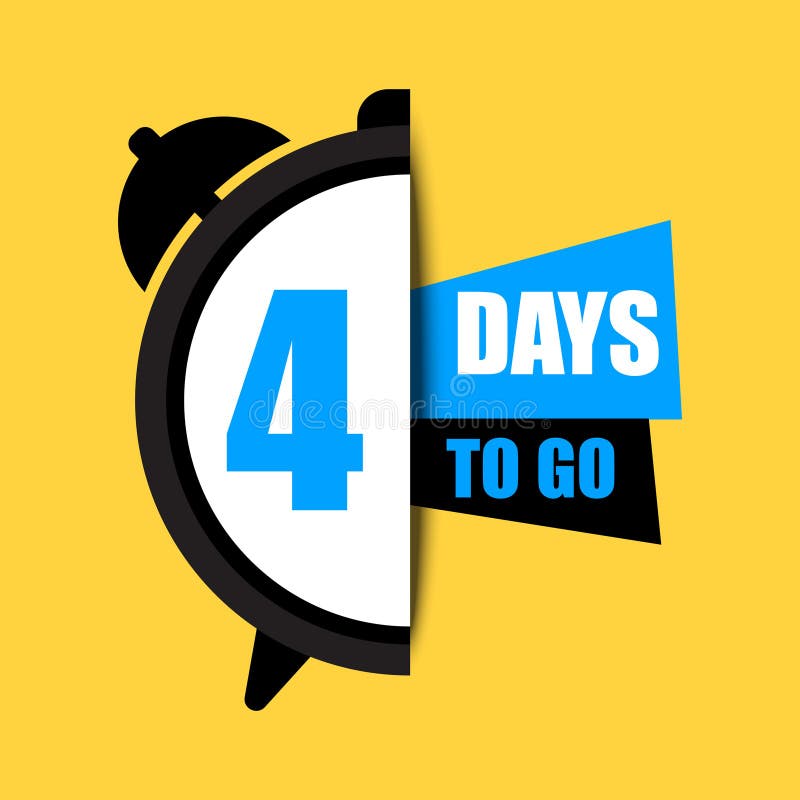 Countdown Timer Graphic. Number Four Focus. Bold 4 Days To Go Text ...