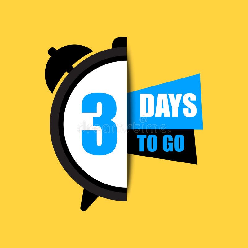 Countdown Timer Graphic. Number Three Focus. Bold 3 Days To Go Text ...