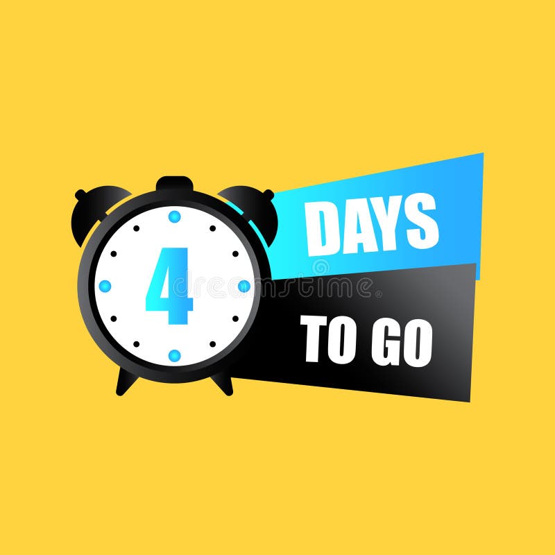 Countdown Timer Illustration. Number Four Focus. Bold 4 Days To Go Text ...