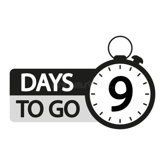 Countdown Timer Illustration. Number Nine Focus. Bold 9 Days To Go Text ...