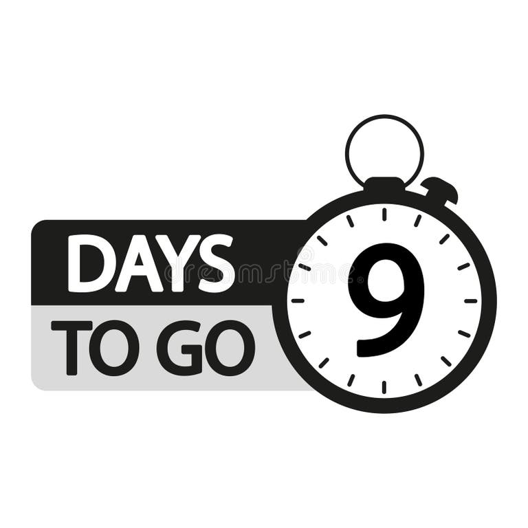 Countdown Timer Illustration. Number Nine Focus. Bold 9 Days To Go Text ...