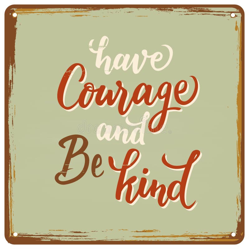 Courage Poster Design. Vector Illustration Decorative Design Stock ...