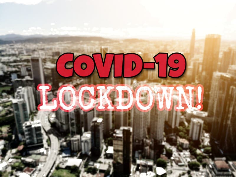COVID-19 Lockdown Inscription on Blurred City Background. Lockdown Due ...