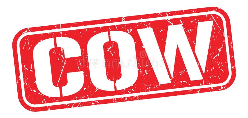 COW Text Written on Red Stamp Sign Stock Illustration - Illustration of ...