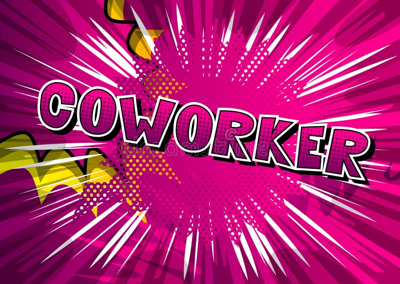 Coworker - Comic Book Style Word. Stock Vector - Illustration of ...
