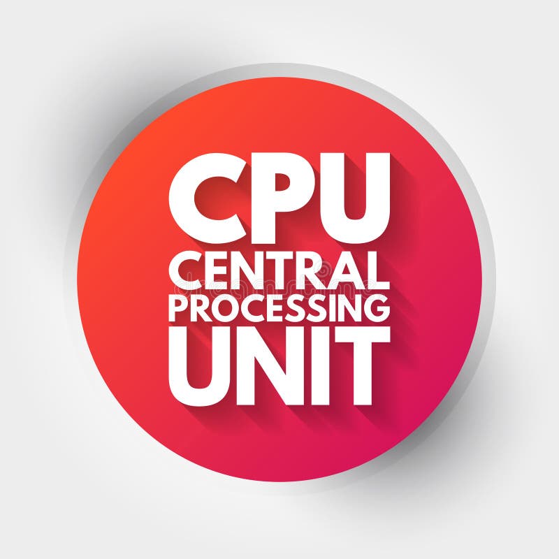 Cpu Central Processing Unit Acronym Technology Concept Background Stock ...