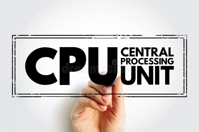 CPU Central Processing Unit - Electronic Circuitry that Executes ...