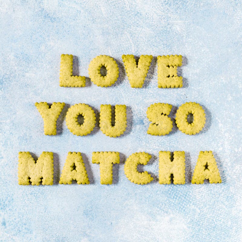 Crackers Arranged As a Phrase Love You so Matcha Stock Image - Image of ...