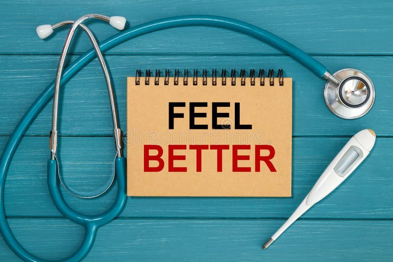 Craft Notebook and Inscriptions FEEL BETTER and Stethoscope Stock Photo ...