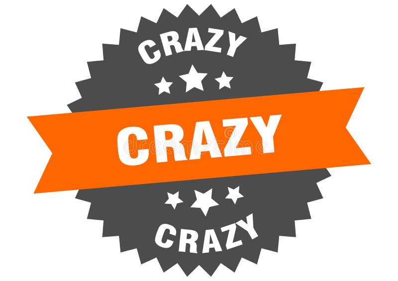 Crazy Label Stock Illustrations – 5,730 Crazy Label Stock Illustrations ...