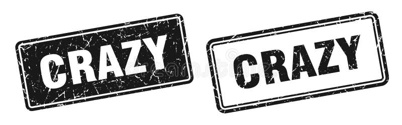 Crazy Stamp Set. Crazy Square Grunge Sign Stock Vector - Illustration ...