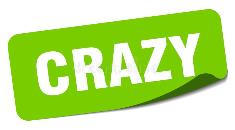 Crazy sticker. crazy label stock vector. Illustration of banner - 349477988