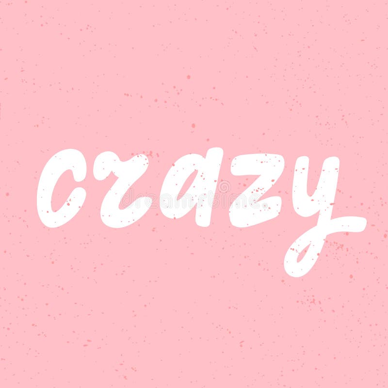 Crazy. Sticker for Social Media Content. Vector Hand Drawn Illustration ...