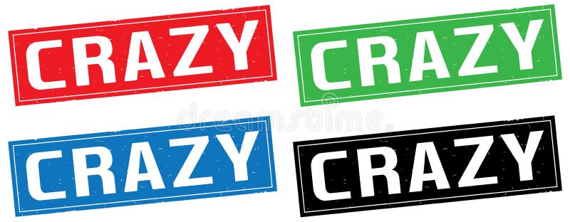 CRAZY Text, on Rectangle Stamp Sign. Stock Illustration - Illustration ...