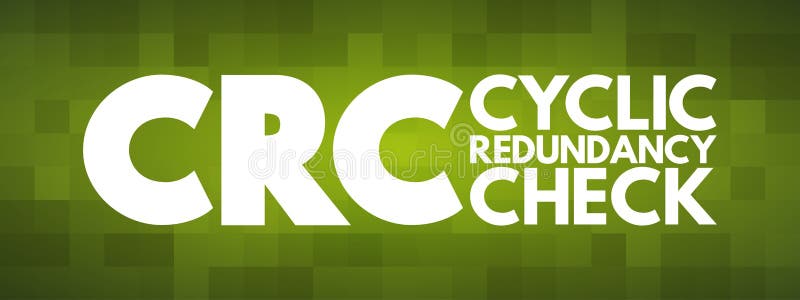 CRC - Cyclic Redundancy Check Acronym, Technology Concept Background ... CRC - Cyclic Redundancy Check Acronym, Technology Concept Background ...