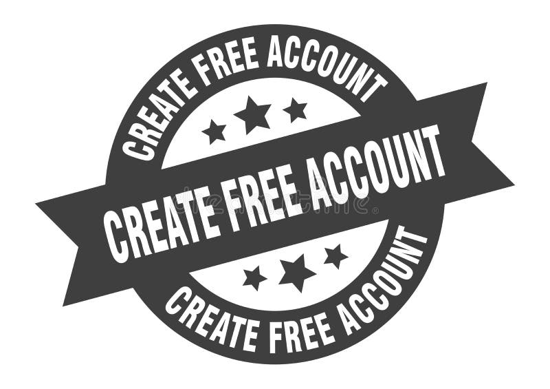 Create Free Account Sign. Create Free Account Round Ribbon Sticker ...