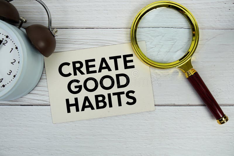 Create Good Habits Text Message on Sticky Note with Magnifying Glass ...