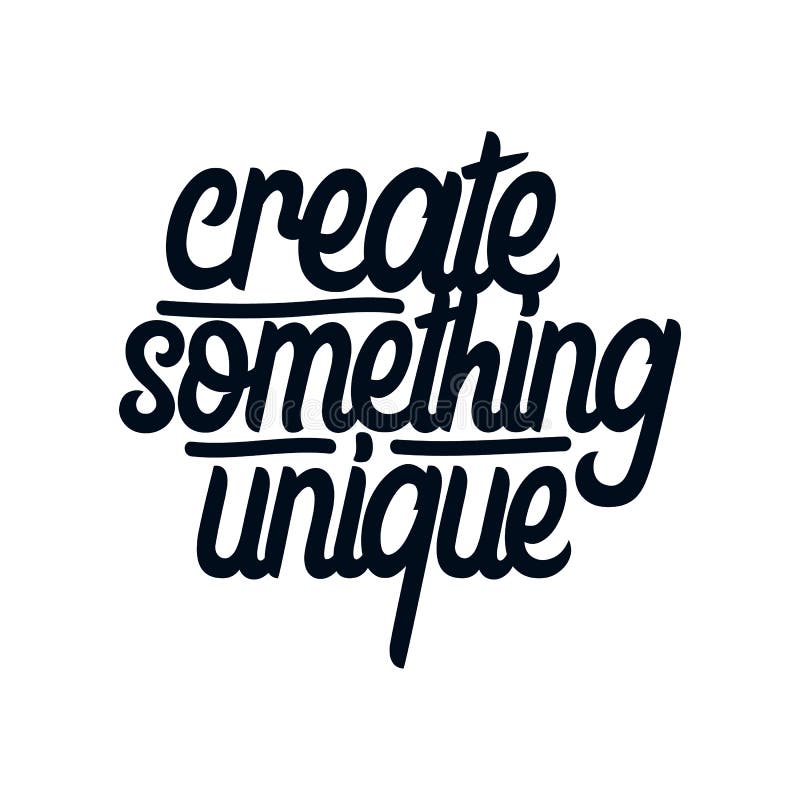 Create Something Unique. Stylish Typography Design Stock Vector ...
