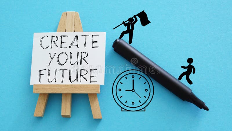 Create Your Future is Shown Using the Text Stock Image - Image of goals ...