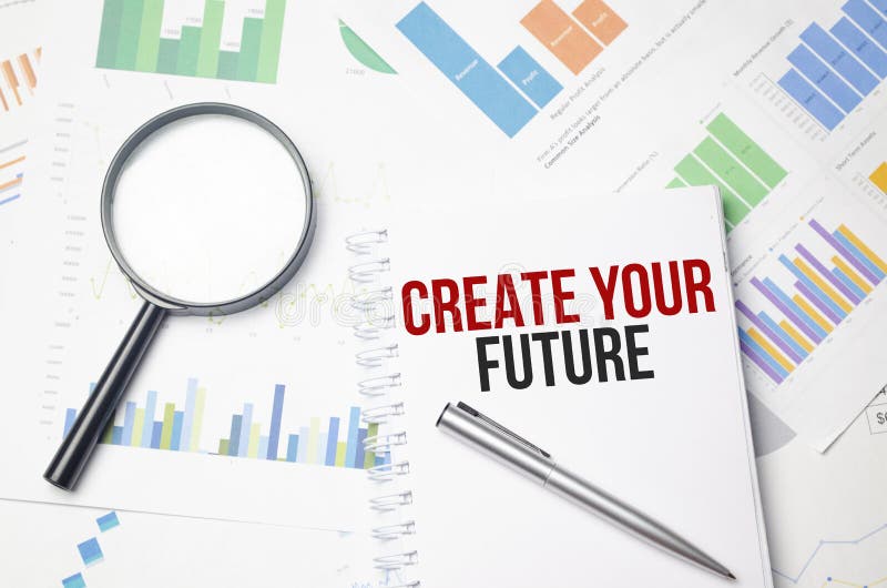 Create Your Future, Text Message on White Paper Stock Image - Image of ...