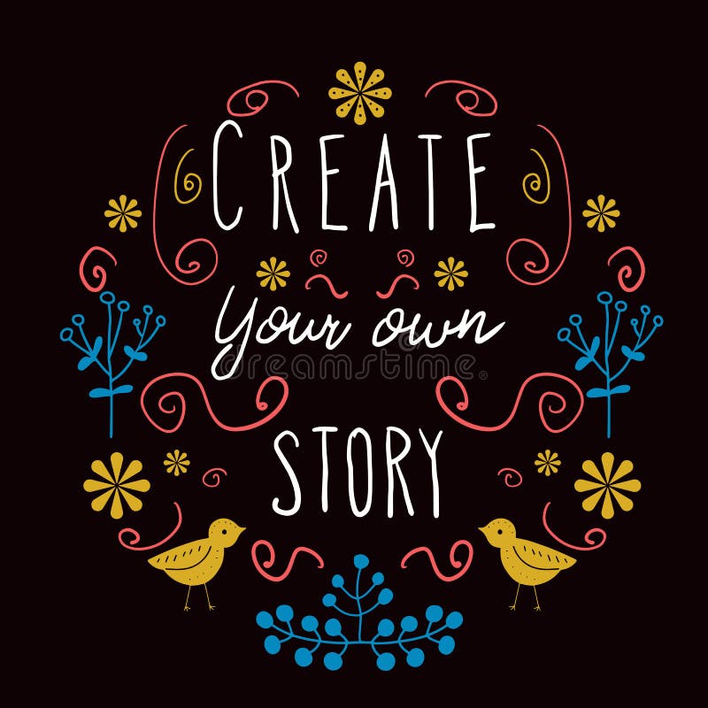 Create Your Own Story - Poster in Folk Style Stock Vector ... Create Your Own Story - Poster in Folk Style Stock Vector ...