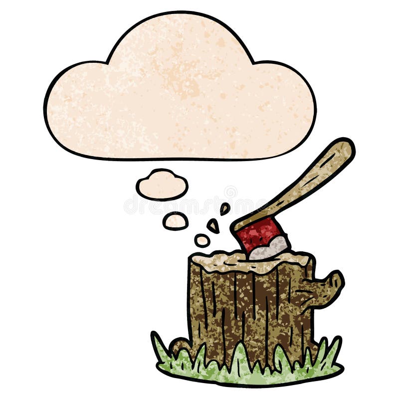A Creative Cartoon Axe in Tree Stump and Thought Bubble in Grunge ...