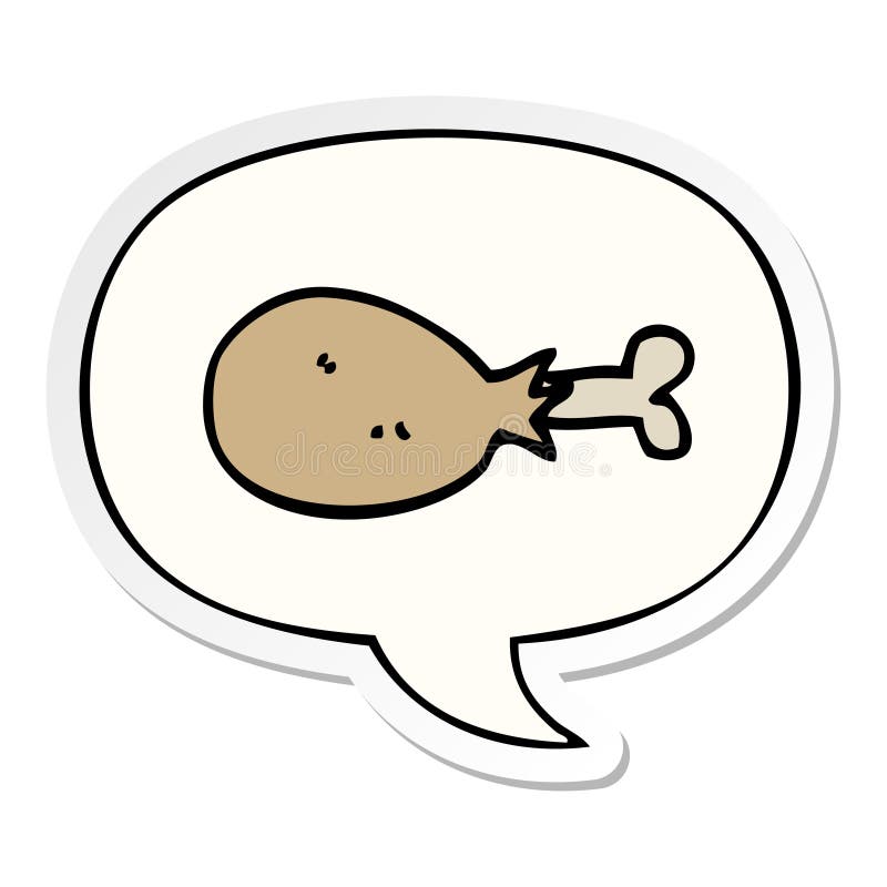 A Creative Cartoon Cooked Chicken Leg and Speech Bubble Sticker Stock ...
