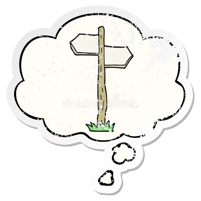 A Creative Cartoon Old Direction Sign and Thought Bubble As a ...