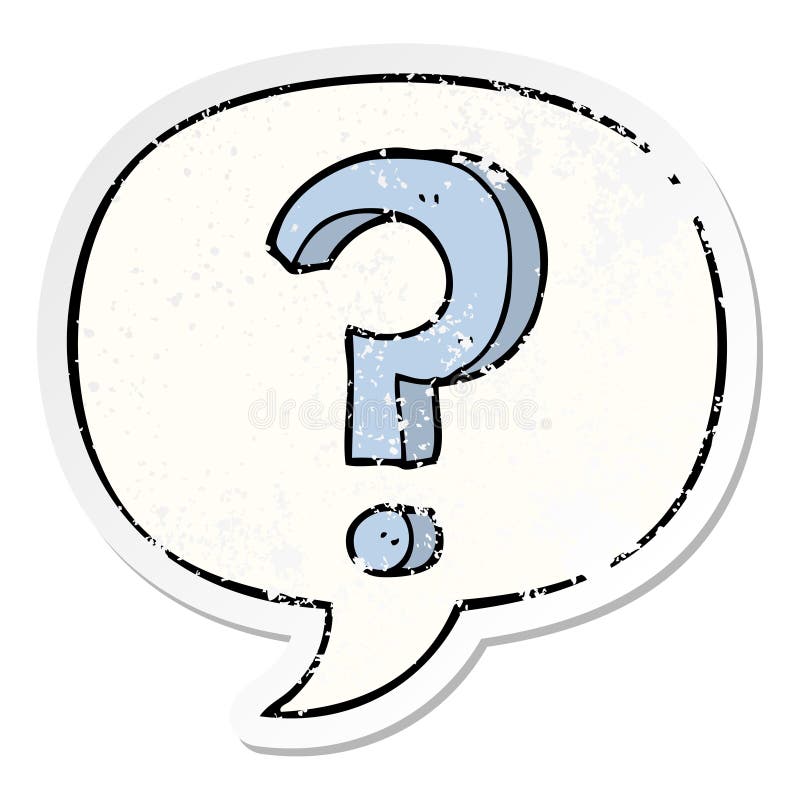 A Creative Cartoon Question Mark and Speech Bubble Distressed Sticker ...