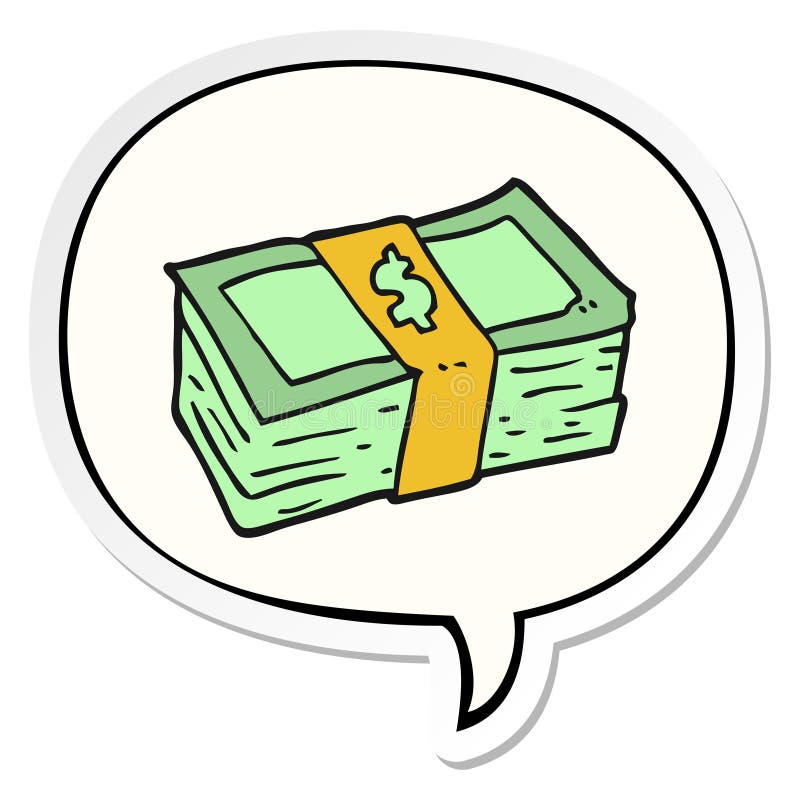 A Creative Cartoon Stack of Cash and Speech Bubble Sticker Stock Vector ...