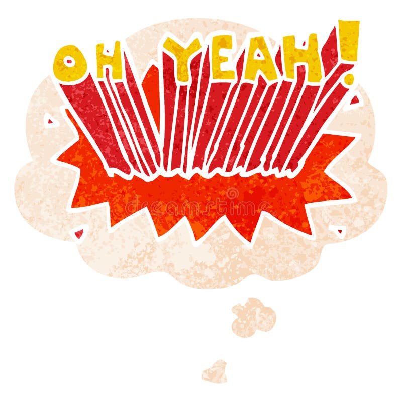 A Creative Cartoon Text Oh Yeah! and Thought Bubble in Retro Textured ...