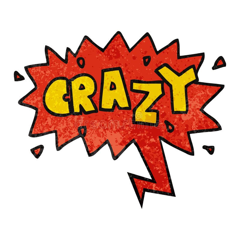 A Creative Cartoon Word Crazy and Speech Bubble in Retro Texture Style ...