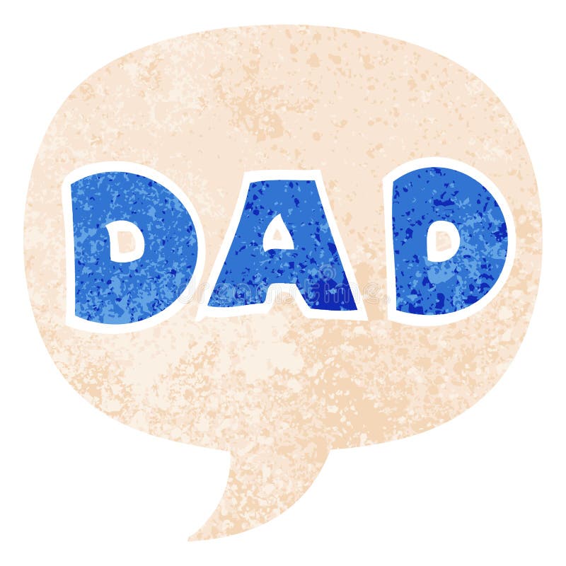 A Creative Cartoon Word Dad and Speech Bubble in Retro Textured Style ...