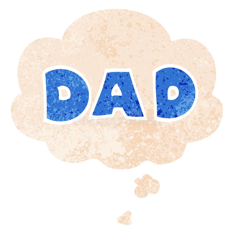A Creative Cartoon Word Dad and Thought Bubble in Retro Textured Style ...