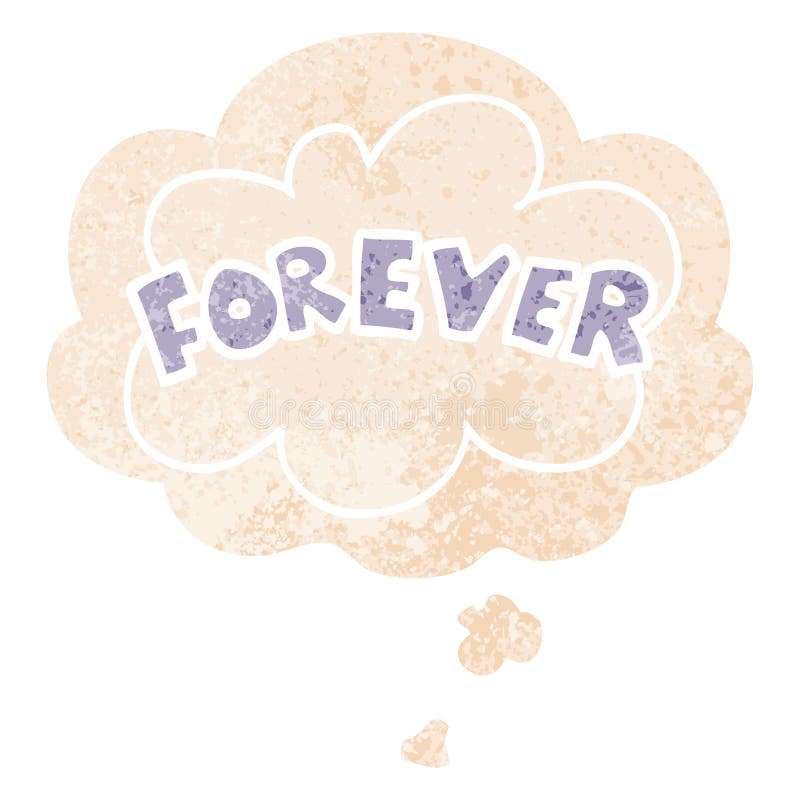 A Creative Cartoon Word Forever and Thought Bubble in Retro Textured ...