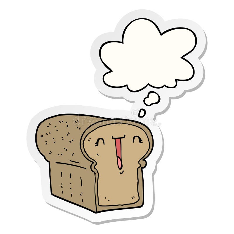 A Creative Cute Cartoon Loaf of Bread and Thought Bubble As a Printed ...