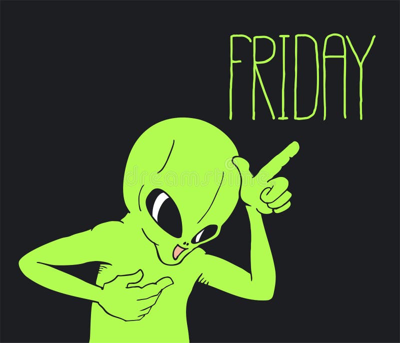 Funny Alien Dancing and Friday Message Stock Vector - Illustration of ...
