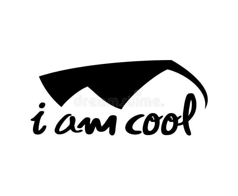 I am cool message stock vector. Illustration of monochrome - 119635627
