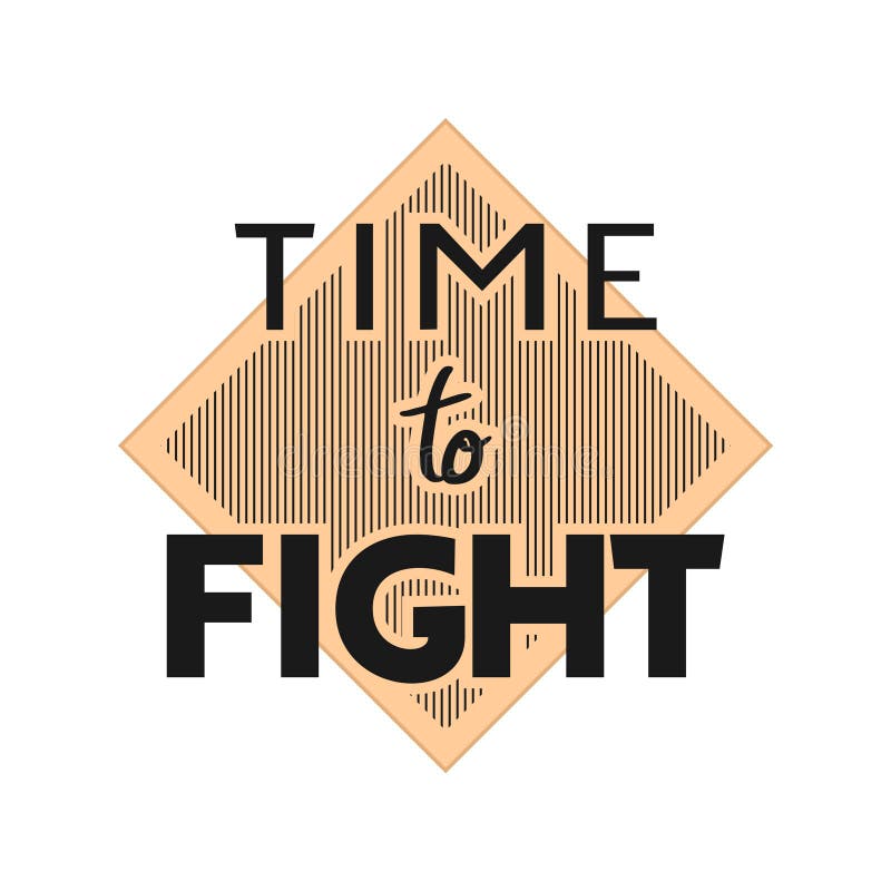Creative Design of Time To Fight Message Stock Vector - Illustration of ... Creative Design of Time To Fight Message Stock Vector - Illustration of ...