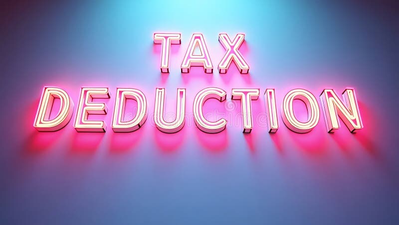 Creative Display of Tax Deduction Concept with Neon Typography Against ...