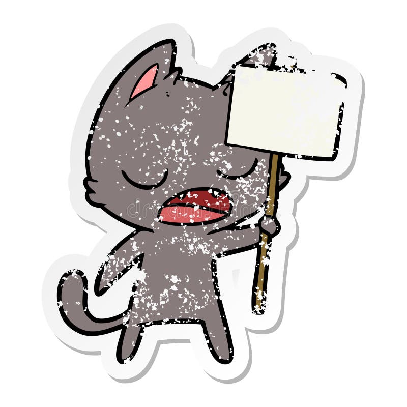 A Creative Distressed Sticker of a Talking Cat Cartoon with Placard ...