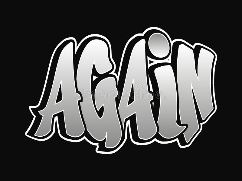 Creative Graffiti Art Displaying the Word Again in Bold Silver Letters ...