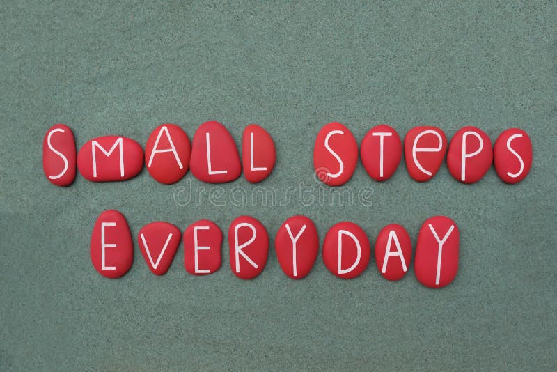 Small Steps Everyday, Motivational Phrase Composed with Red Colored ...
