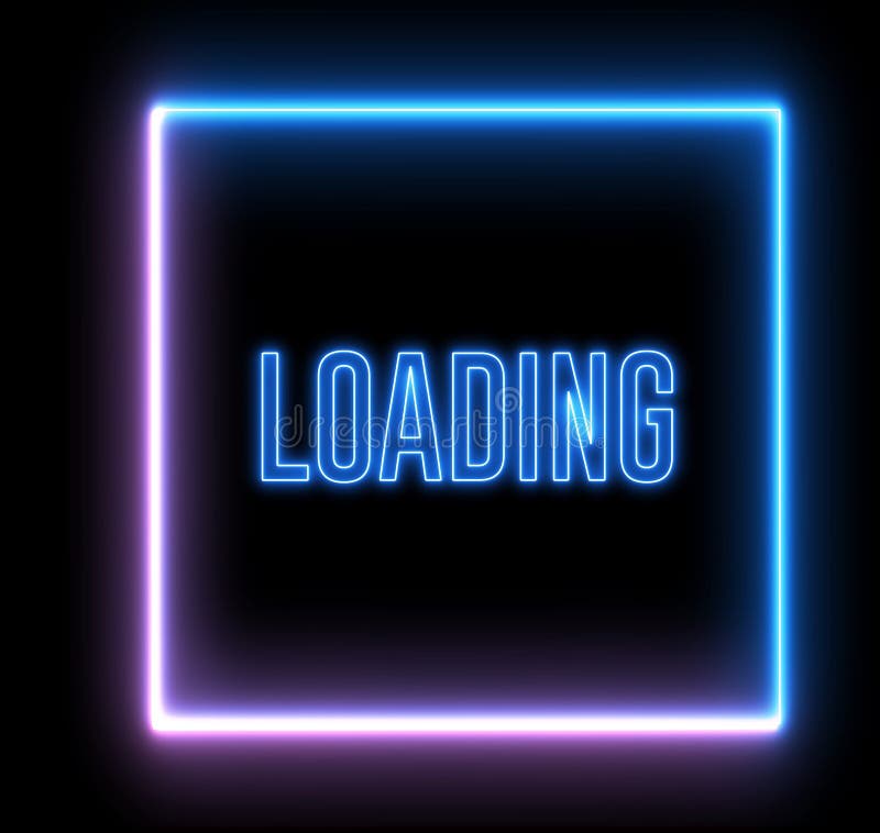 Loading Neon Sign Stock Illustrations – 415 Loading Neon Sign Stock ...