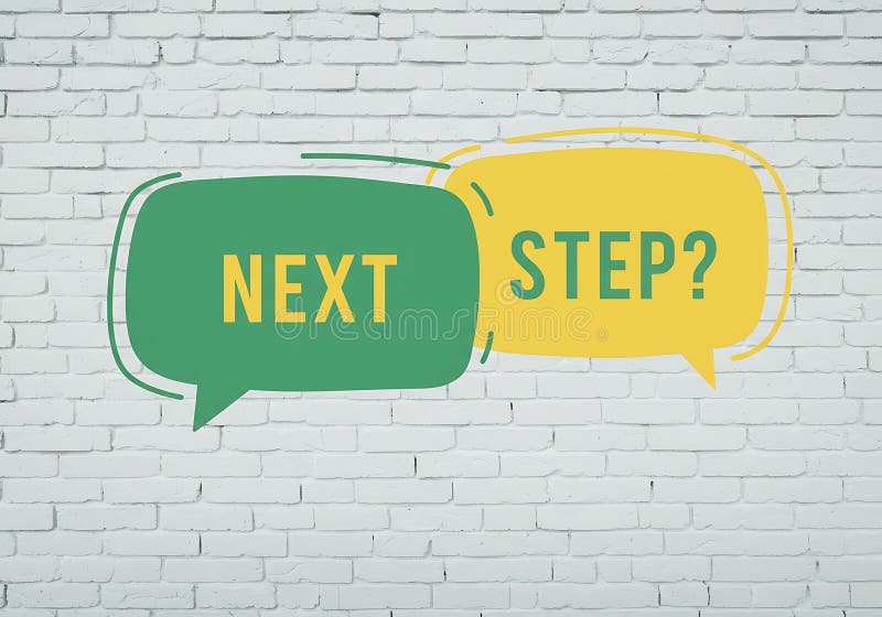 Creative Next Step Speech Bubble Graphic on White Brick Background ...